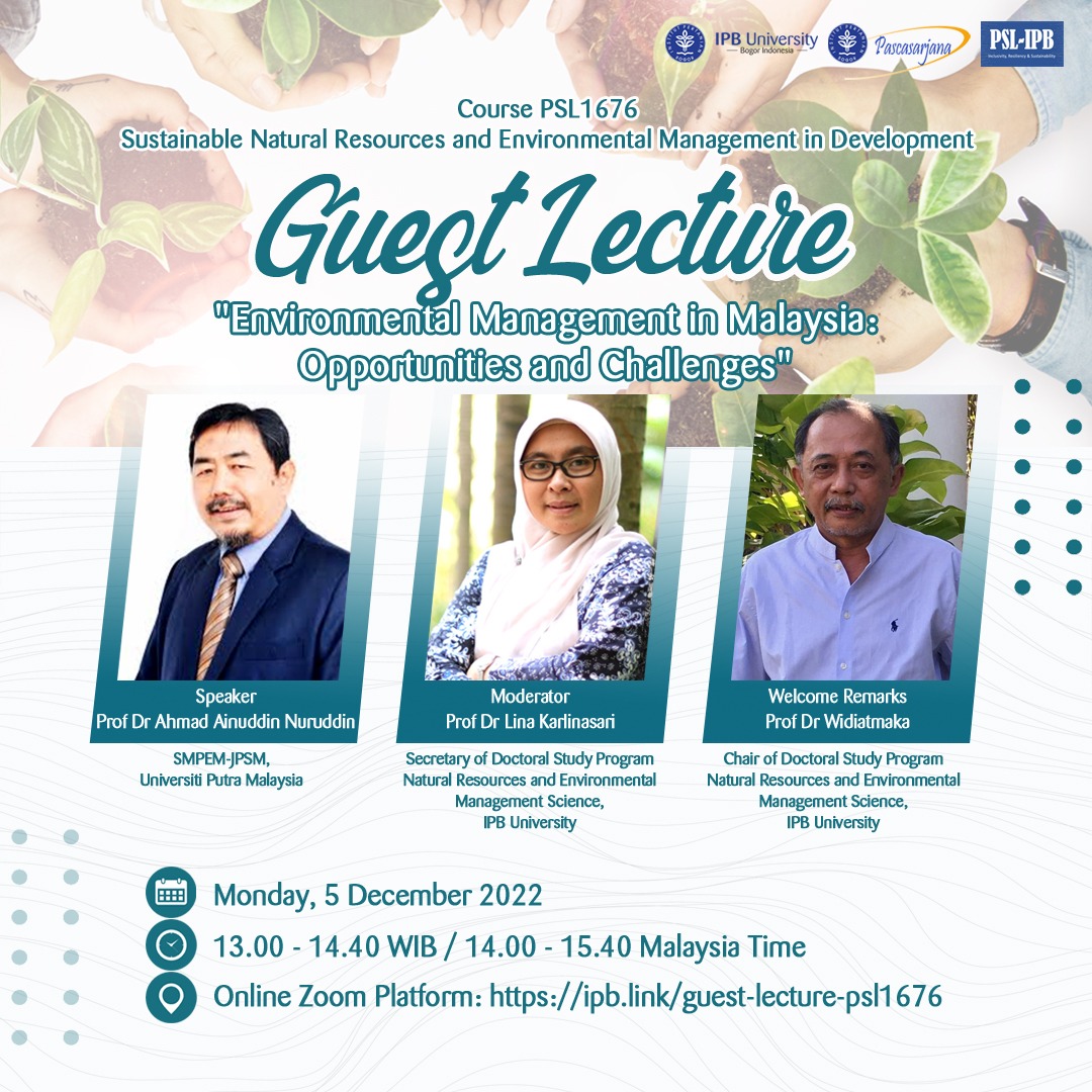 Kuliah Tamu PSL dengan topik “Environmental Management in Malaysia ...
